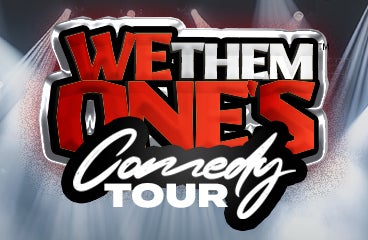We Them Ones Comedy Tour | Liacouras Center